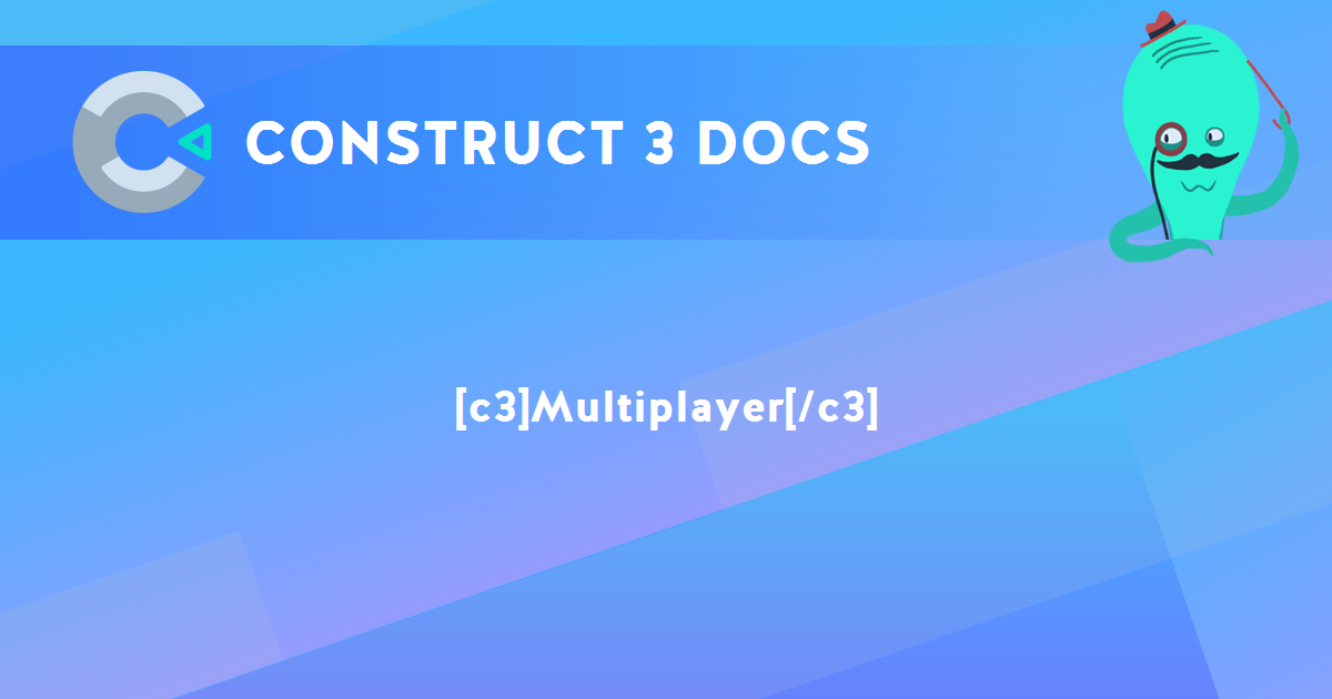 Multiplayer - Construct 3 Documentation