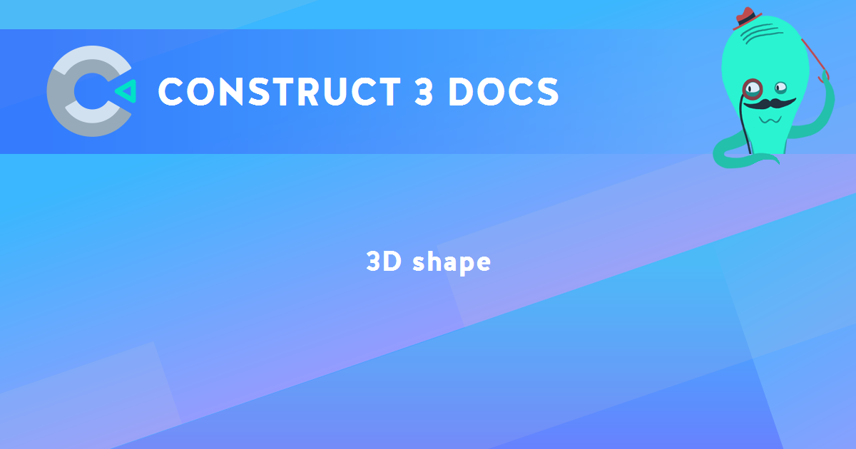3D shape - Construct Animate Documentation