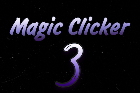 Magic Clicker 3 - Free Addicting Game