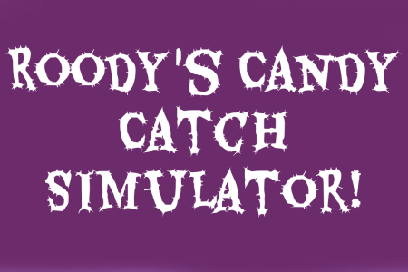 Roody's Candy Catchin' Simulator - Free Addicting Game