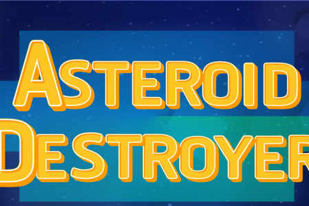 Asteroid Destroyer Final Project - Free Addicting Game
